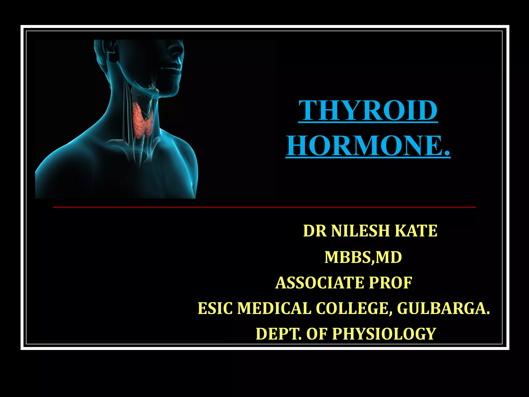 THYROID HORMONE | PPT