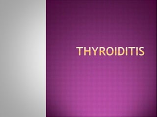 THYROIDITIS-Inflammation of the thyroid, the butterfly-shaped gland in the neck. | PPT