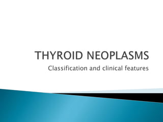 THYROID NEOPLASMS.pptx