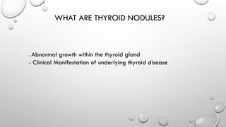 THYROID NODULE in detail with diagnosis and management | PPTX