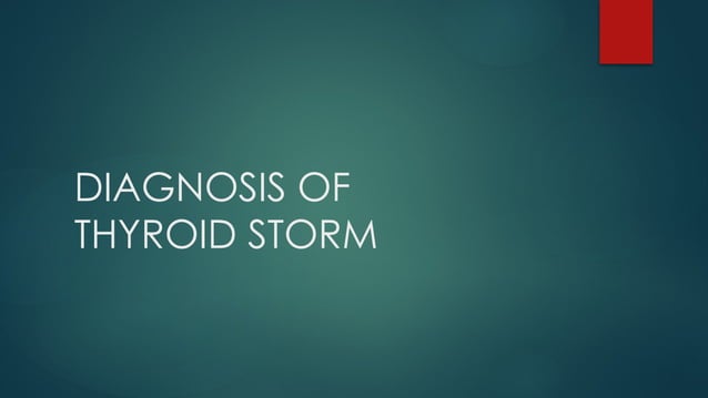 thyroid storm introduction, management.pptx