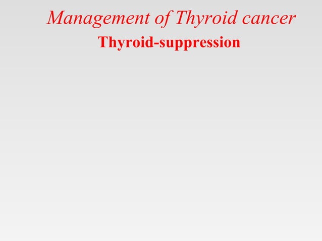 Thyroid surgery and mangement protocols.pptx | Thyroid Disorders | Endocrine and Metabolic Diseases