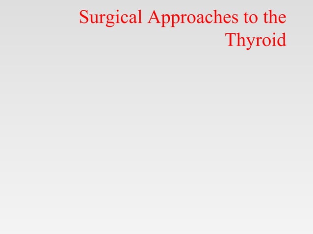 Thyroid surgery and mangement protocols.pptx | Thyroid Disorders | Endocrine and Metabolic Diseases