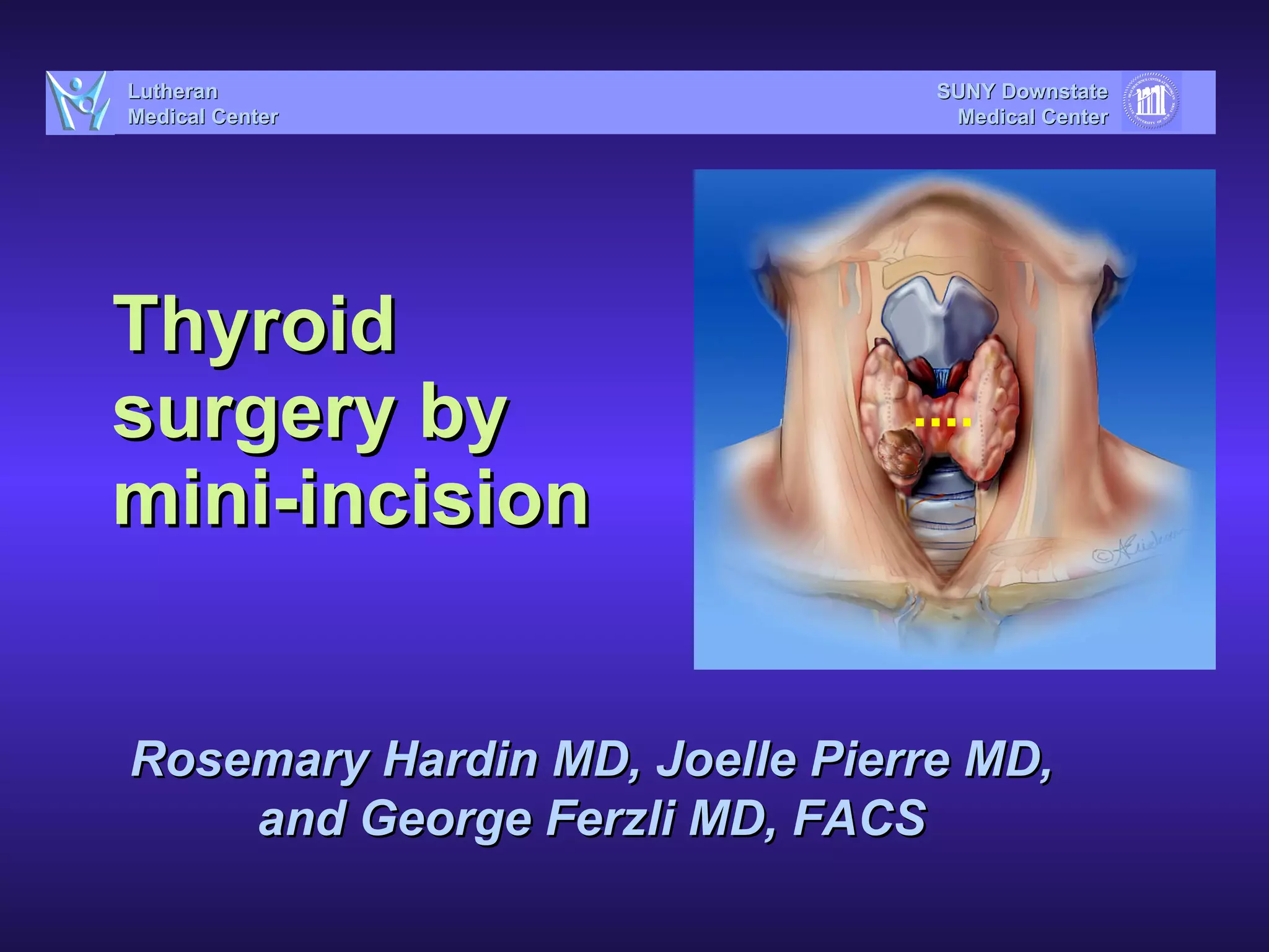 Thyroid Surgery by Mini-incision | PPT