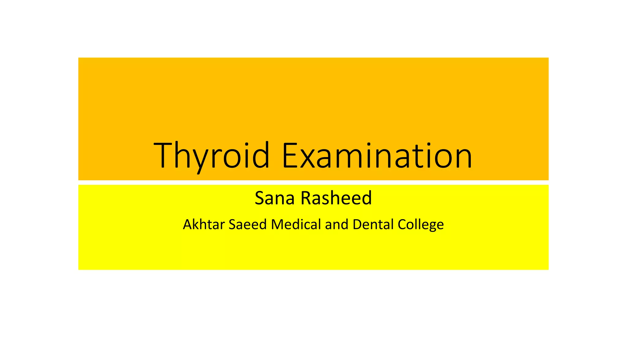 Thyroid Examination - General Surgery | PPTX