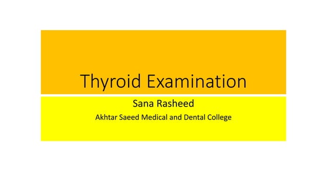 Thyroid Examination - General Surgery | PPTX