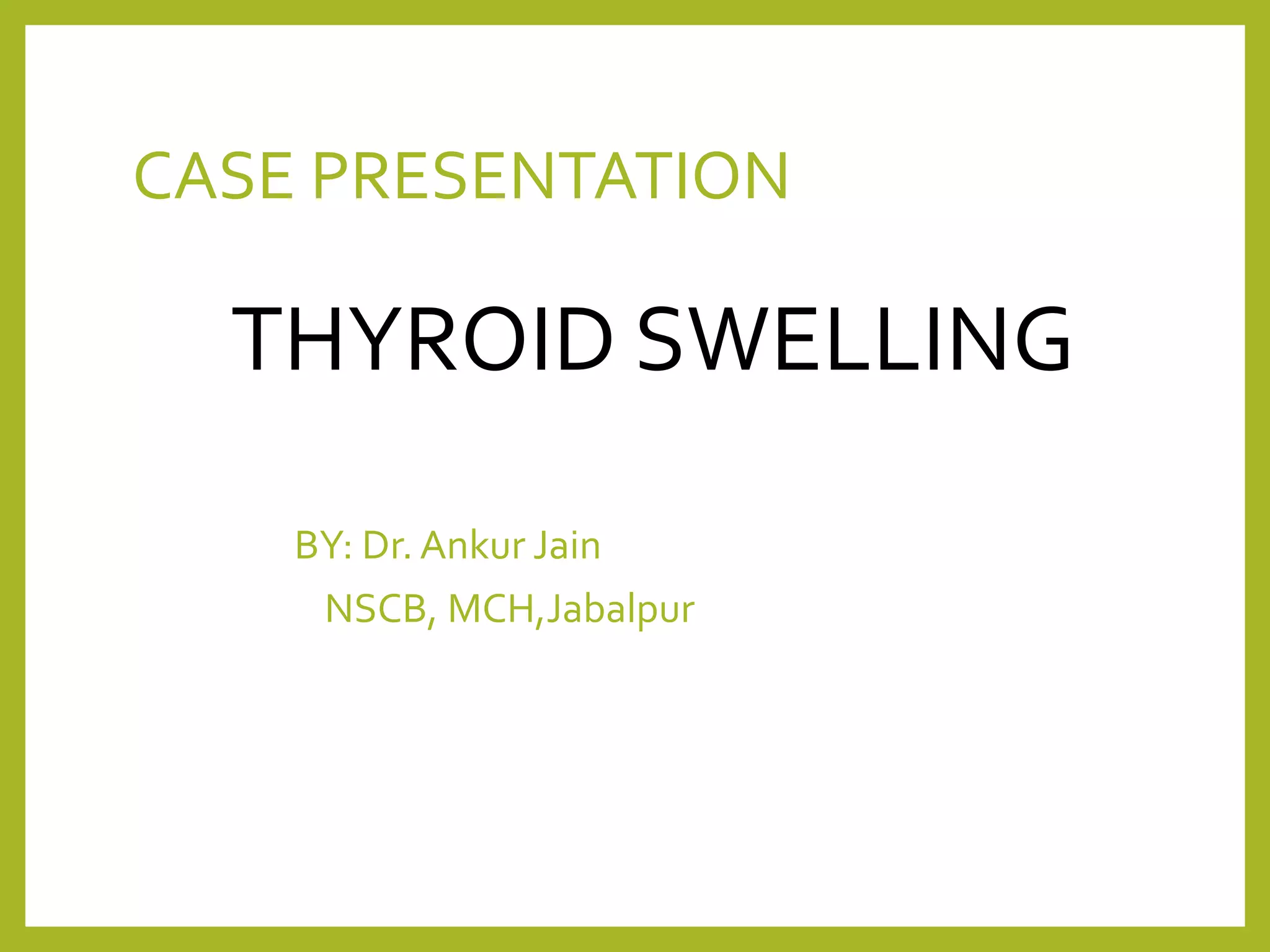 THYROID swelling22.pptx