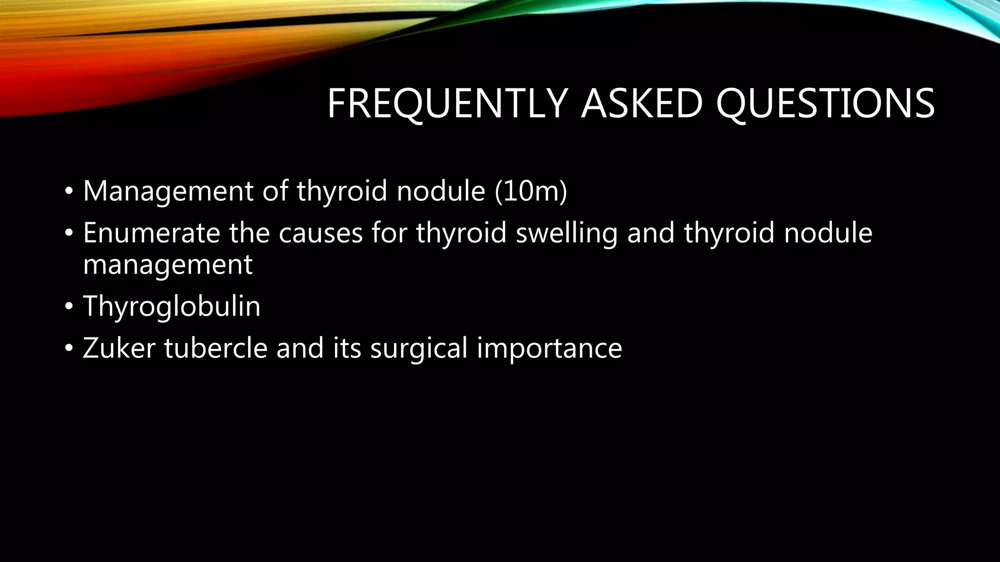 Thyroid swelling and its management | PPTX