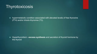 Thyrotoxicosis.pptx