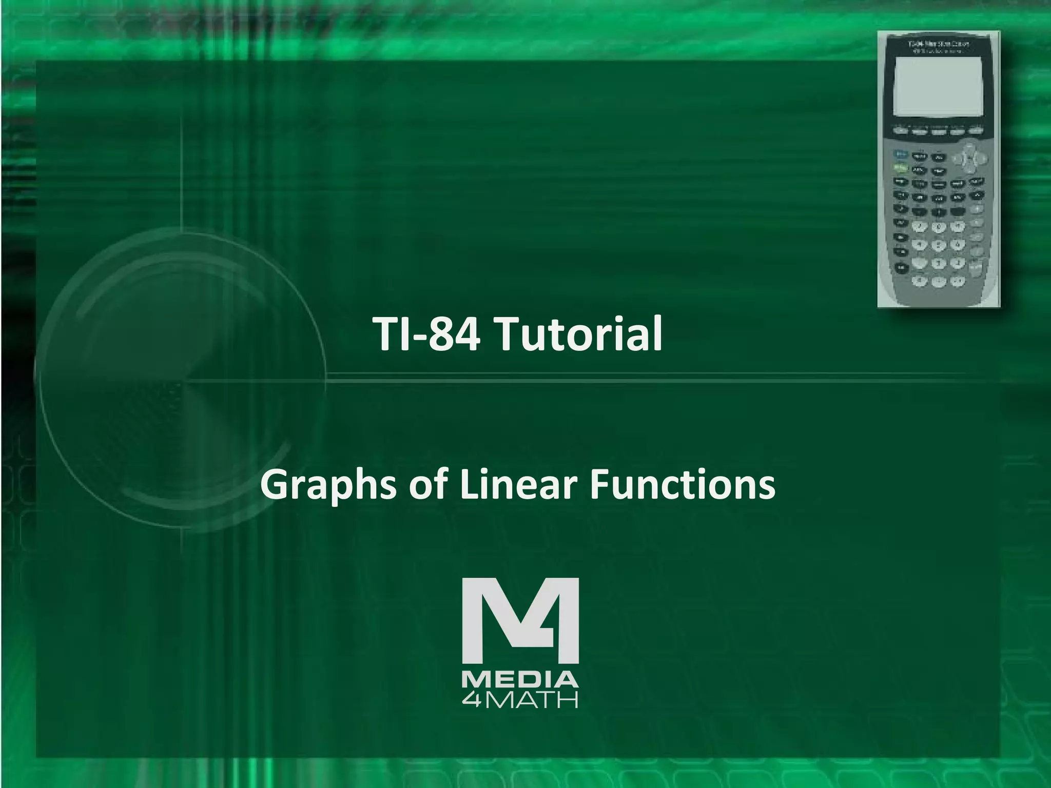 TI-84--Tutorial--Linear Functions | PPT