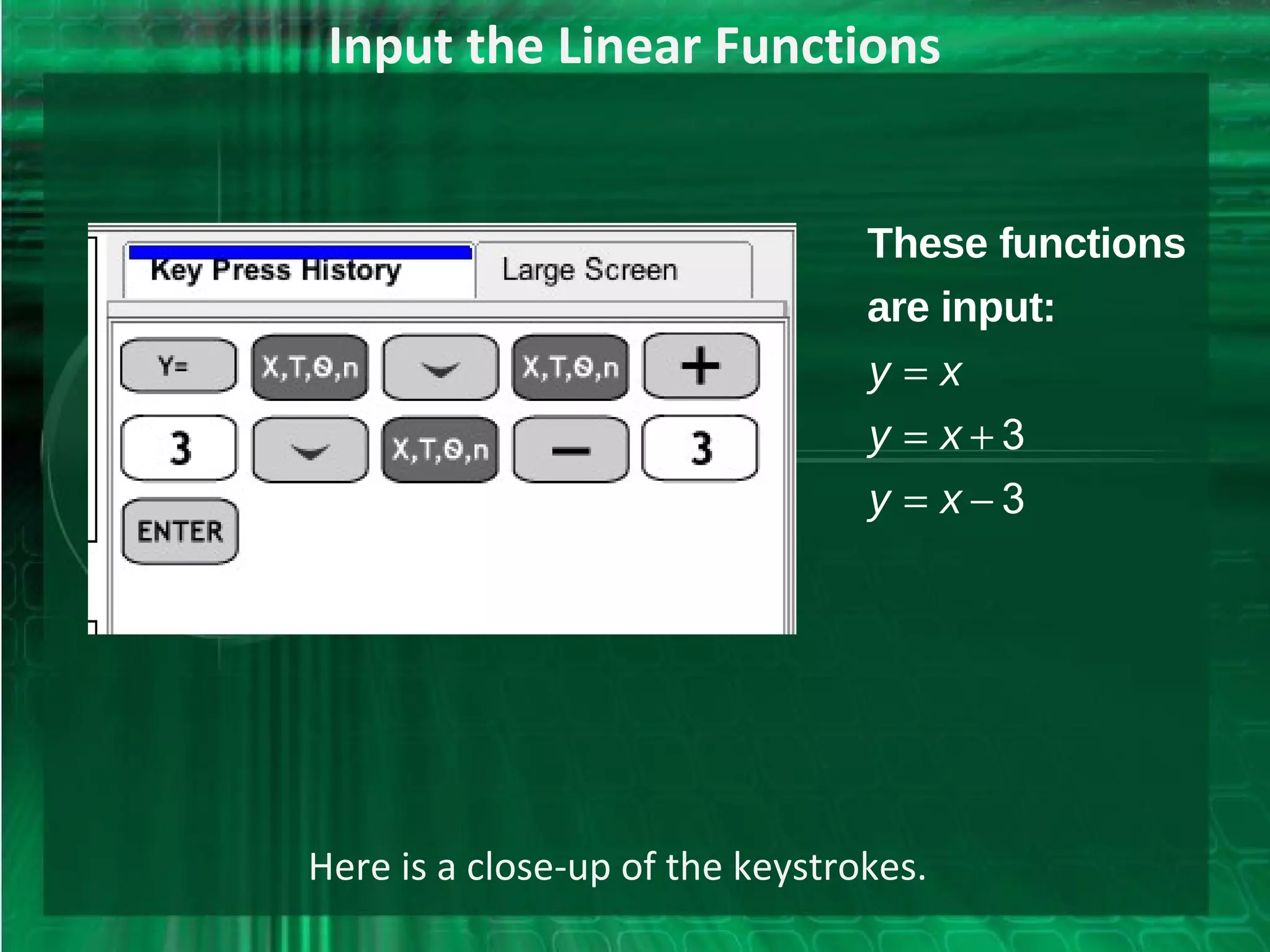 TI-84--Tutorial--Linear Functions | PPT