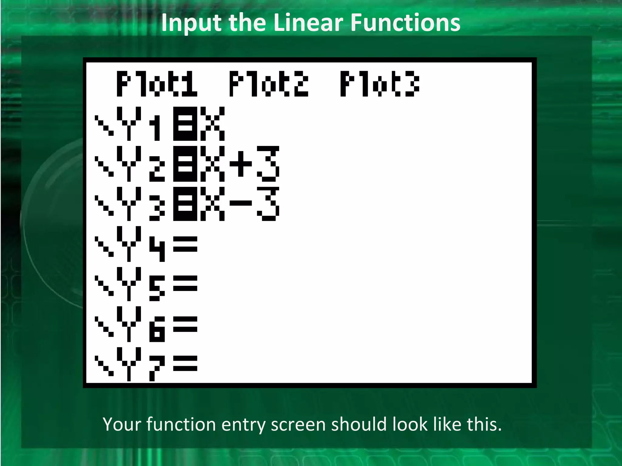 TI-84--Tutorial--Linear Functions | PPT