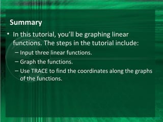 TI-84--Tutorial--Linear Functions | PPT