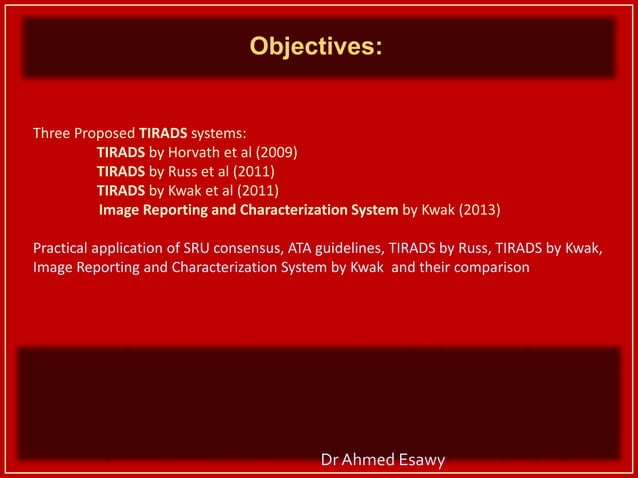TIRADS (thyroid nodule imaging reporting and data system) Dr Ahmed ...