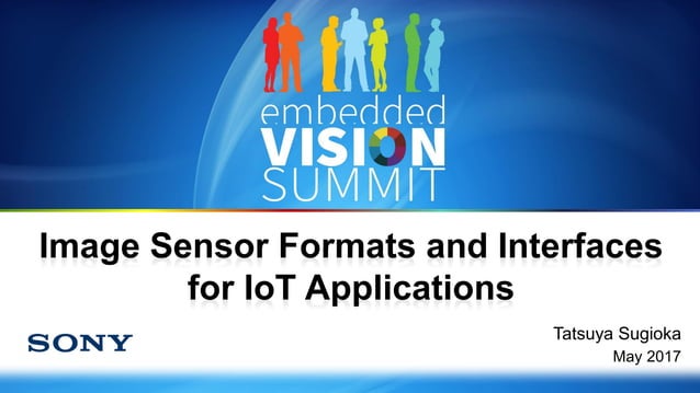 "Image Sensor Formats and Interfaces for IoT Applications," a ...
