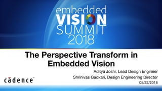 "The Perspective Transform in Embedded Vision," a Presentation from ...