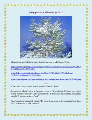 Sfântul apostol, întâiul mucenic şi arhidiacon Ştefan - Ştiaţi povestea ...