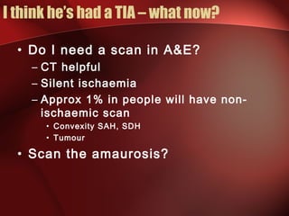 Transient ischaemic attack (TIA) investigation and management in the ...