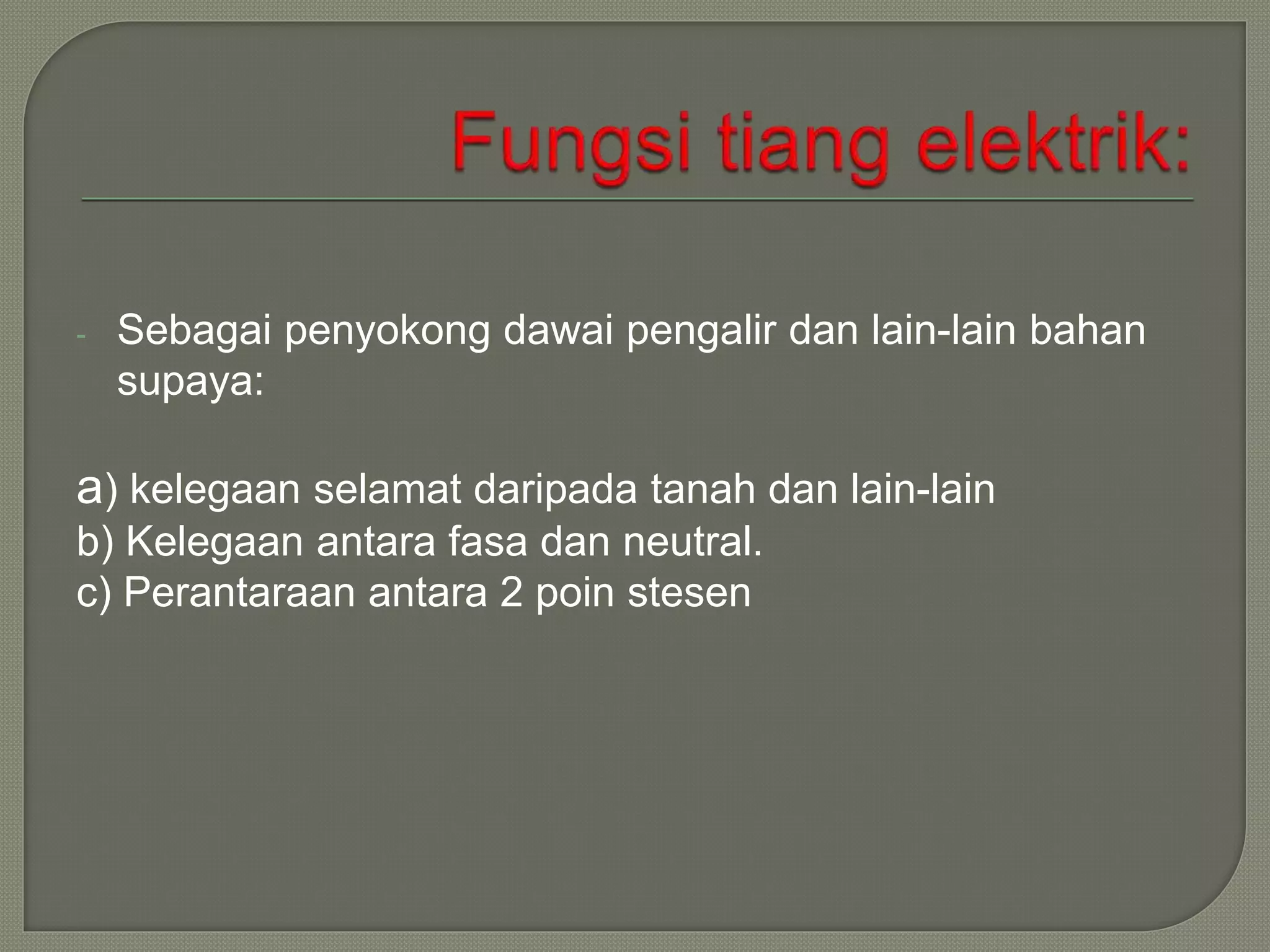 Tiang tiang elektrik dan substation malaysia | PPTX