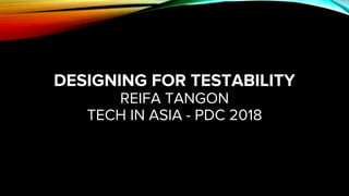 Designing for Testability | PPT