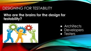 Designing for Testability | PPT