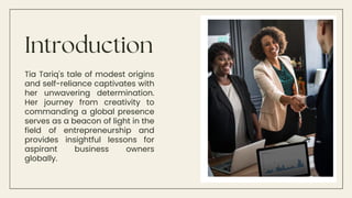 Tia Tariq's remarkable achievement in the corporate world is a ...