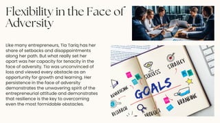 Tia Tariq's remarkable achievement in the corporate world is a ...