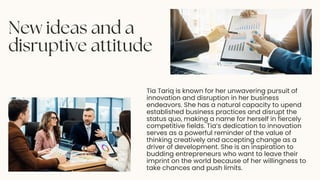 Tia Tariq's remarkable achievement in the corporate world is a ...