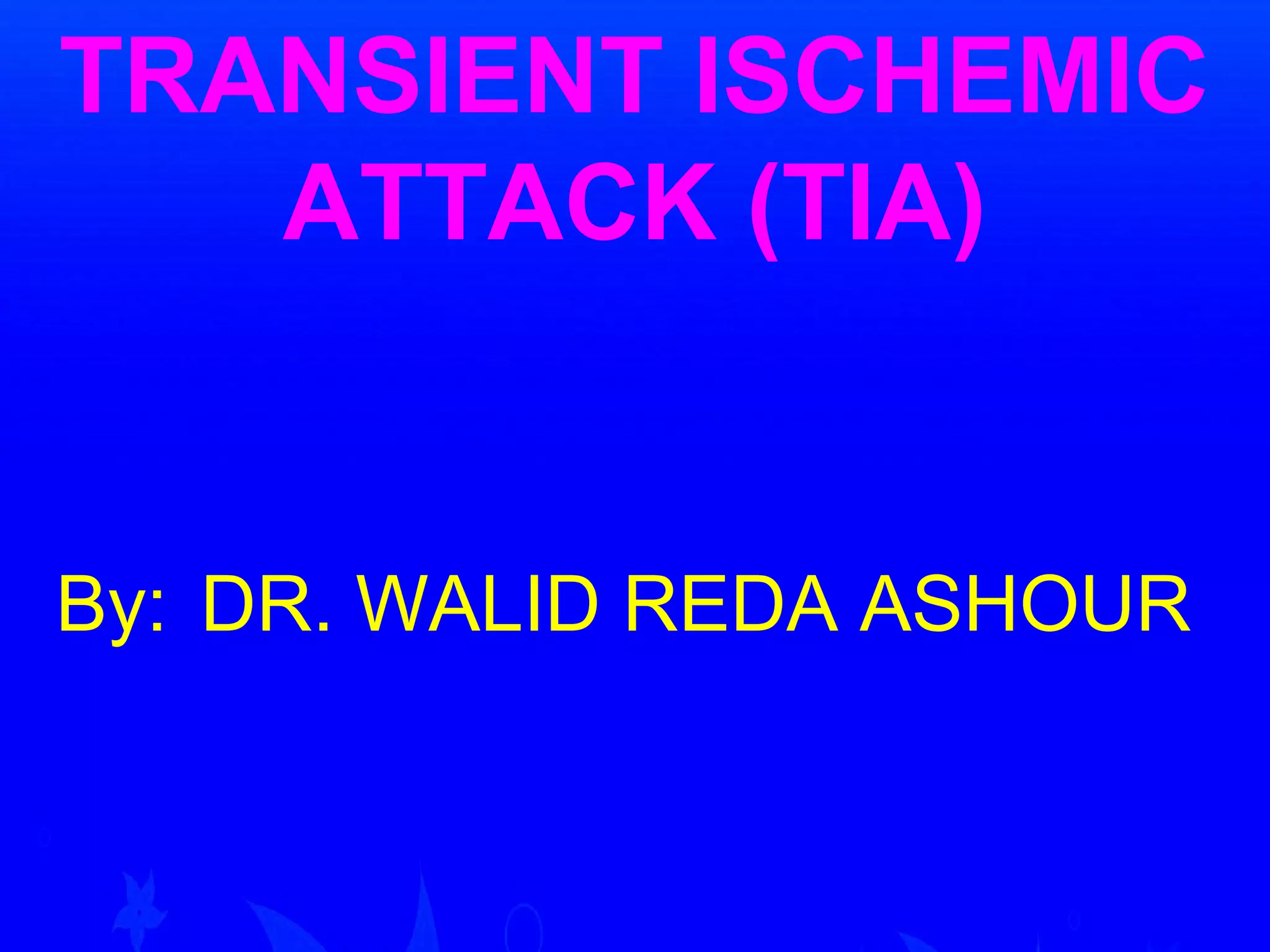 Transient Ischemic Attacks | PPT