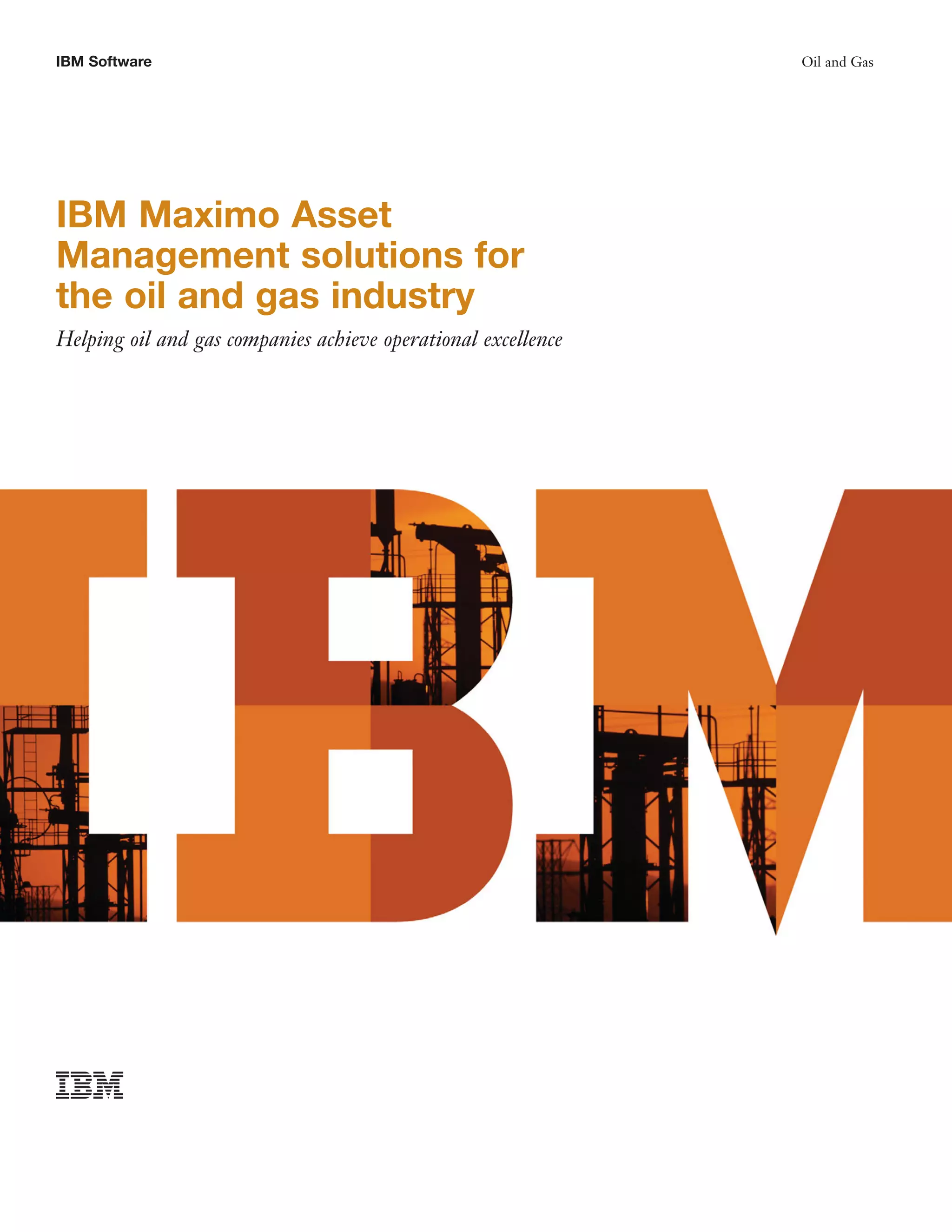 IBM Maximo Asset Management solutions for the oil and gas industry | PDF