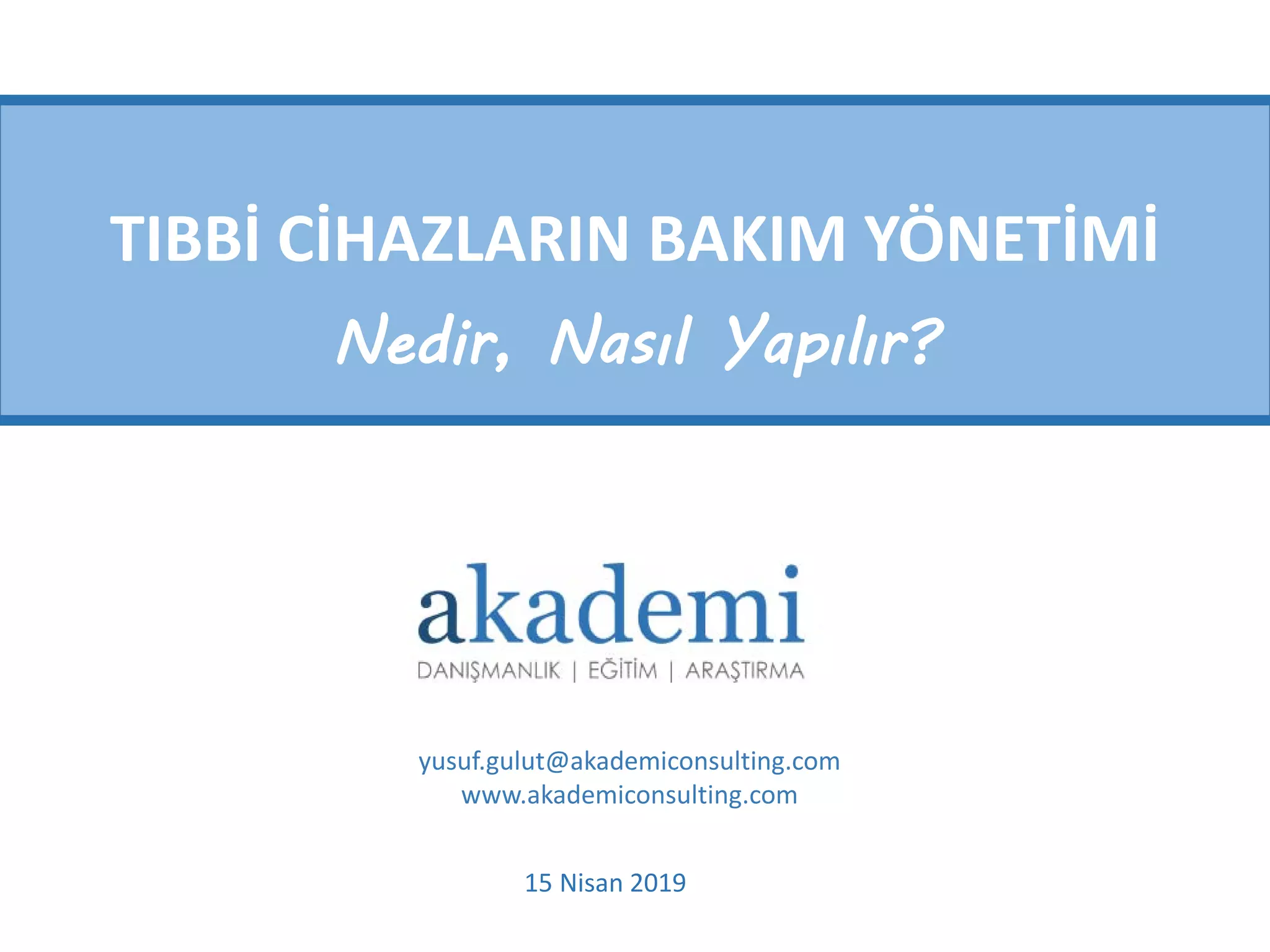 Tibbi cihazlarin bakim yonetimi nedir nasil yapilir | PDF