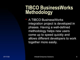 Tibco Businessworks Presentation for Beginners | PPT