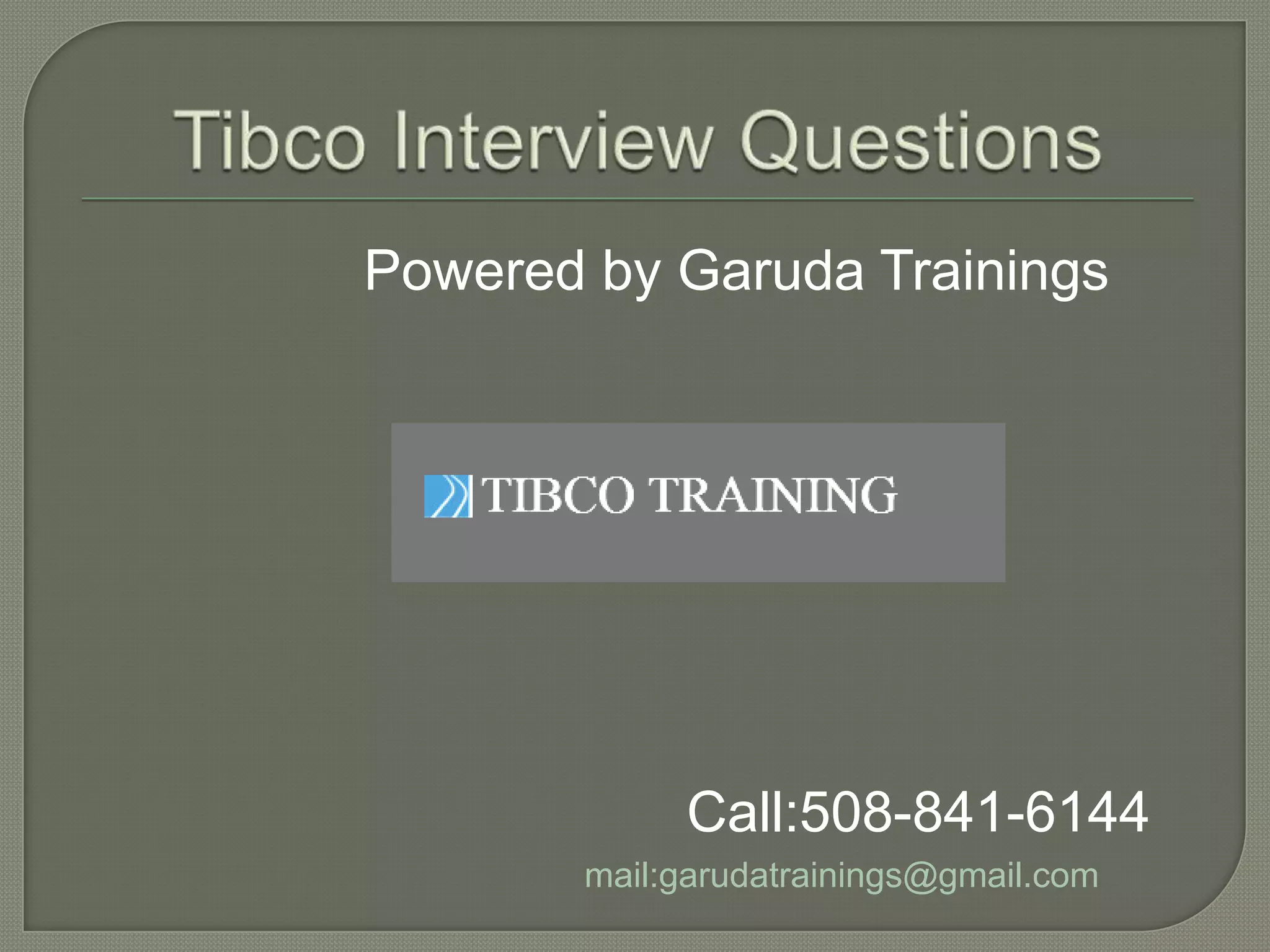 Tibco Interview questions | PPT