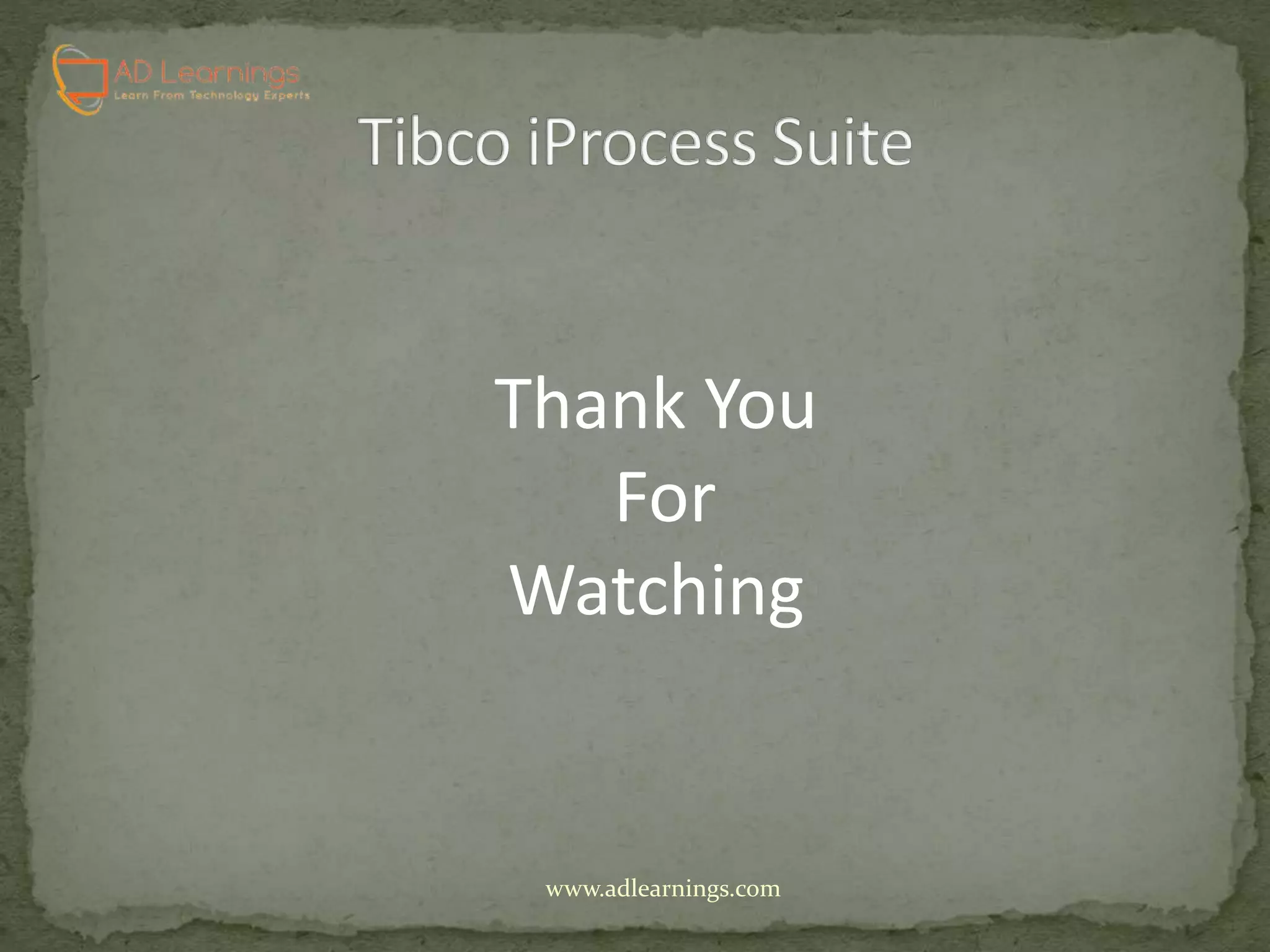 Tibco iprocess suite | PPT