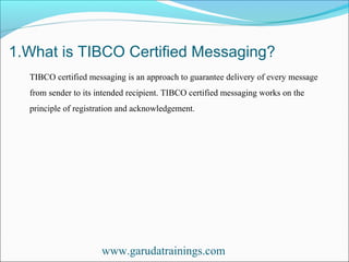TIBCO Latest Interview Questions with Answers by Garuda Trainings | PPT