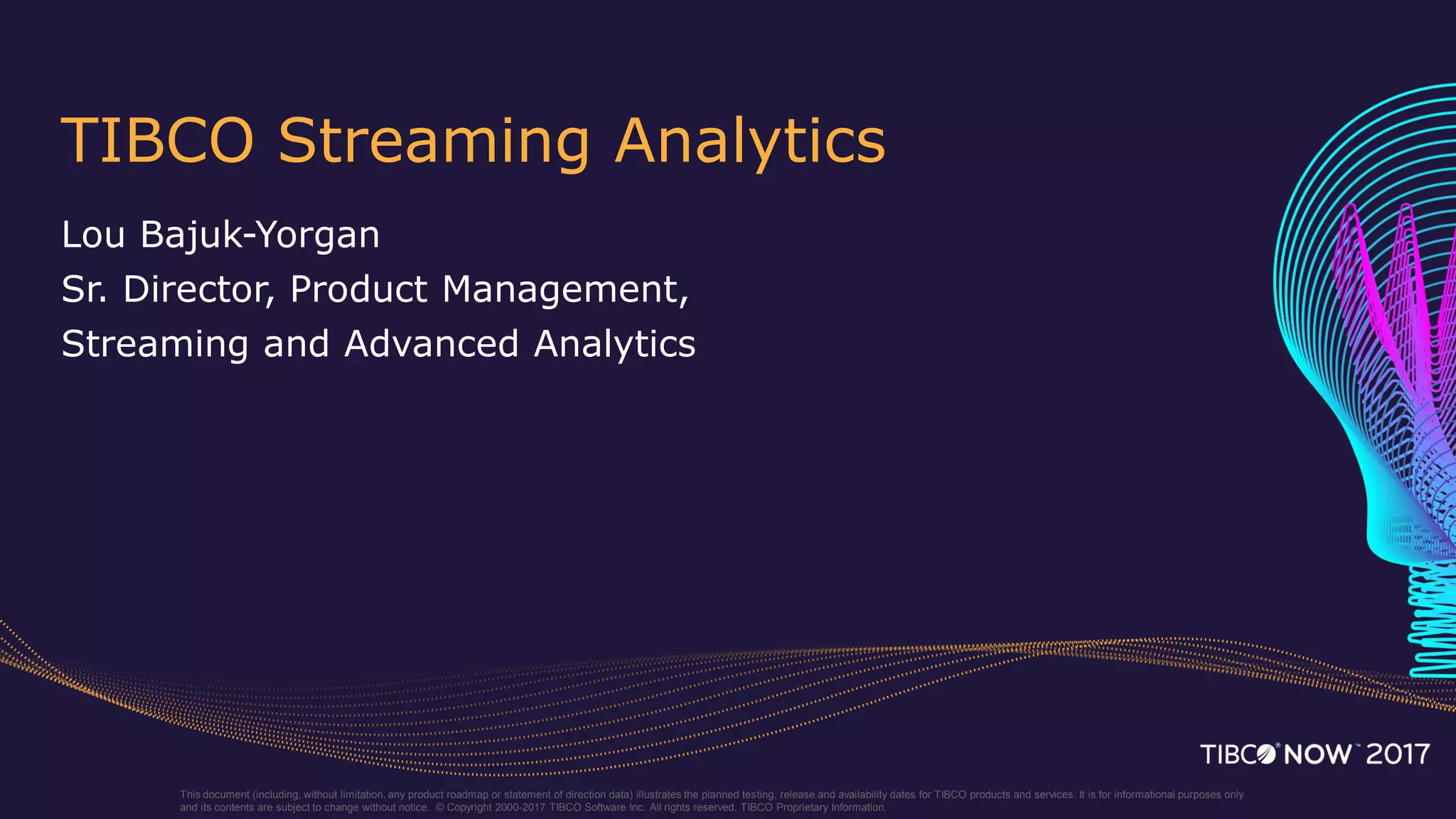 Tibco streaming analytics overview and roadmap | PDF