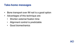 Tibia Defect Transportation Nail_Oct52018.pptx