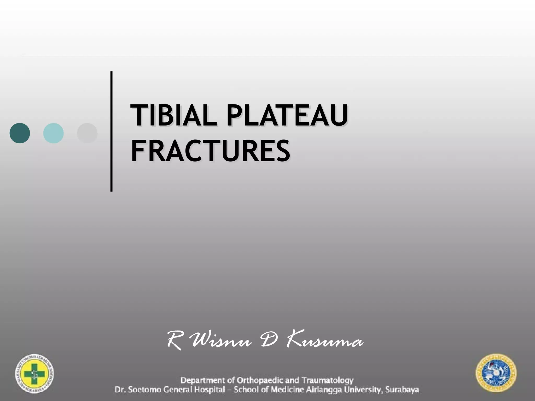 Tibial plateau wdk | PPT