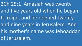 Amaziah, king with an imperfect heart | PPTX