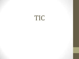 Tic | PPTX