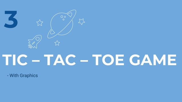 Tic tac toe game with graphics presentation