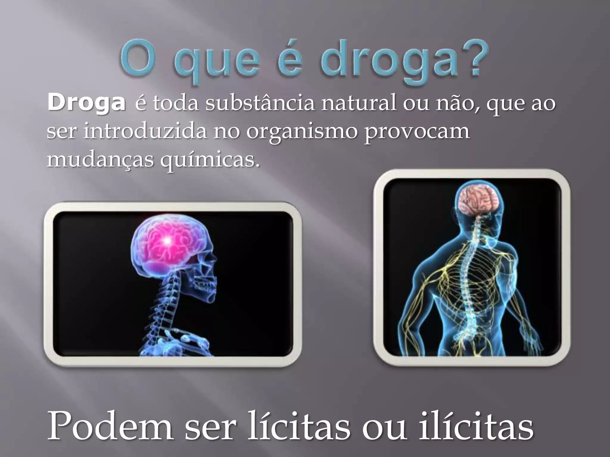 Ética Drogas Lícitas E Ilícitas No Brasil E No Mundo Ppt