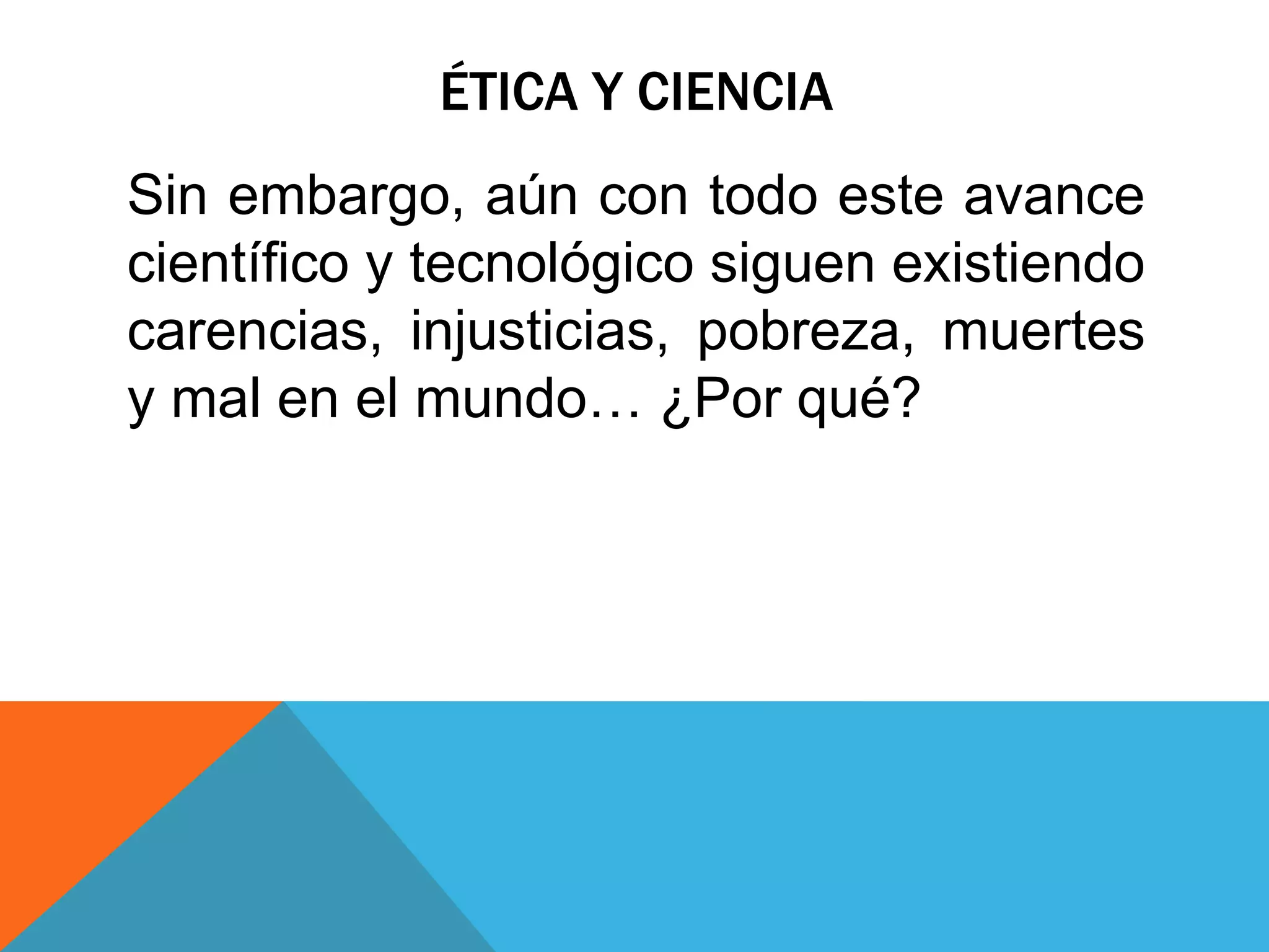Ética y ciencia | PPT