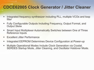 Clock Generator/Jitter Cleaner with Integrated VCOs | PPT | Computing | Technology & Computing
