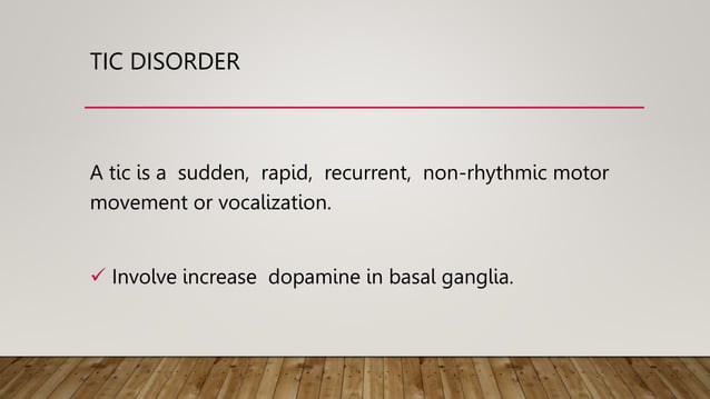 Tic Disorder a comprehensive overview.pptx | Brain and Nervous System Disorders | Diseases and ...