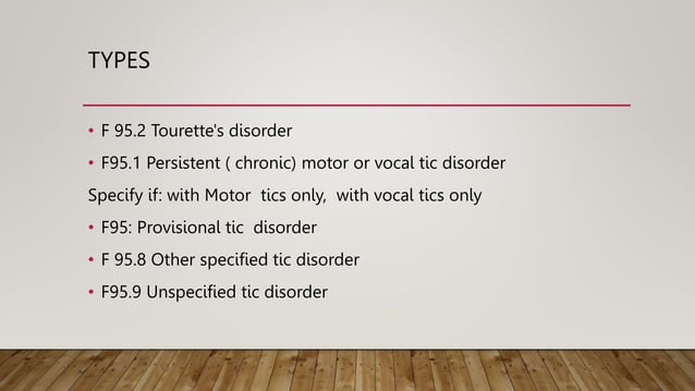 Tic Disorder a comprehensive overview.pptx | Brain and Nervous System ...