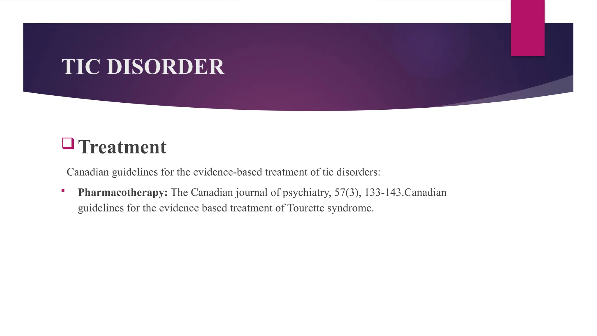 TIC DISORDER , diagnosis, treatment.pptx