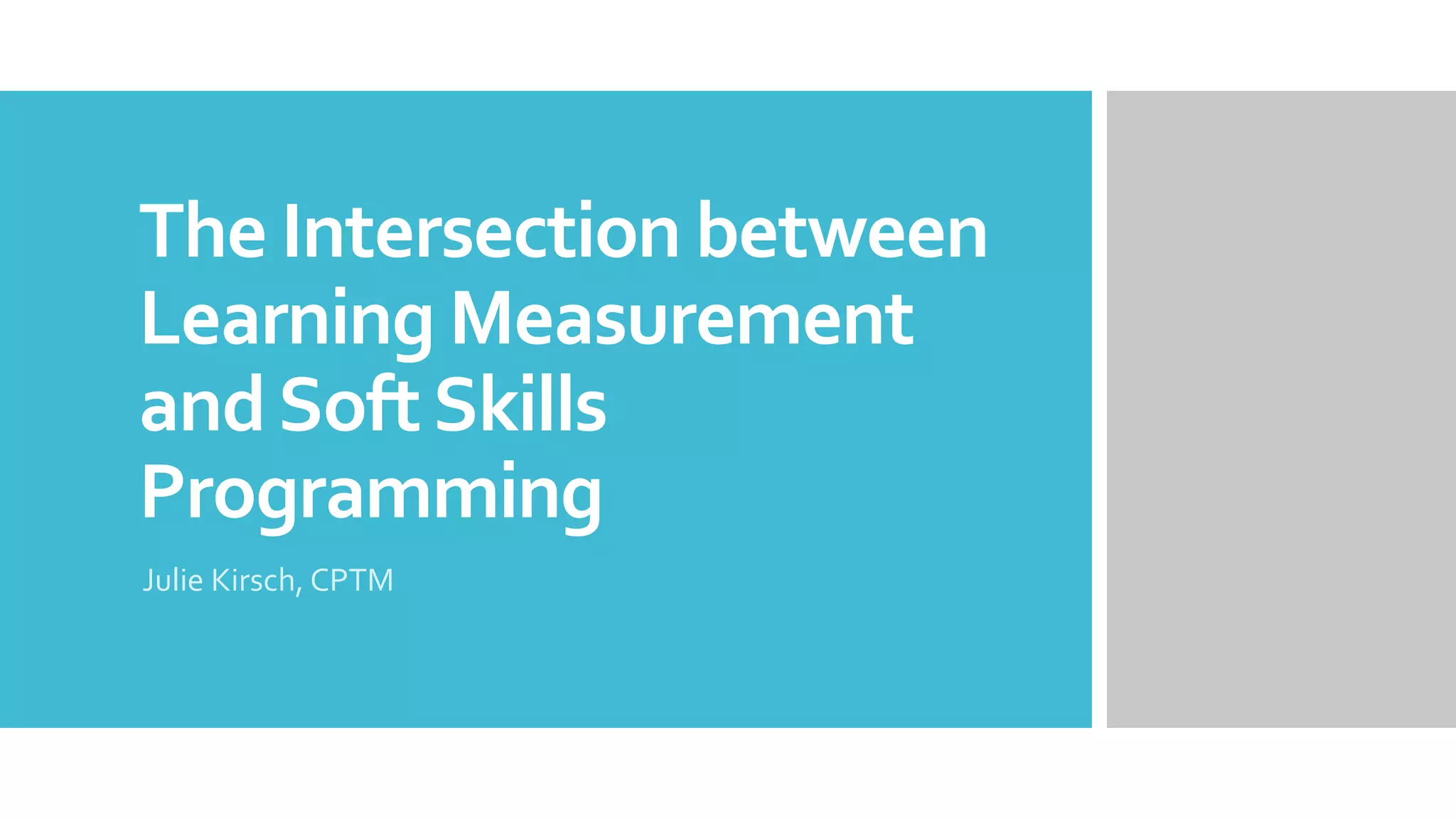 Intersection Between Learning Measurement and Soft Skills Programming (EQ) | PPT