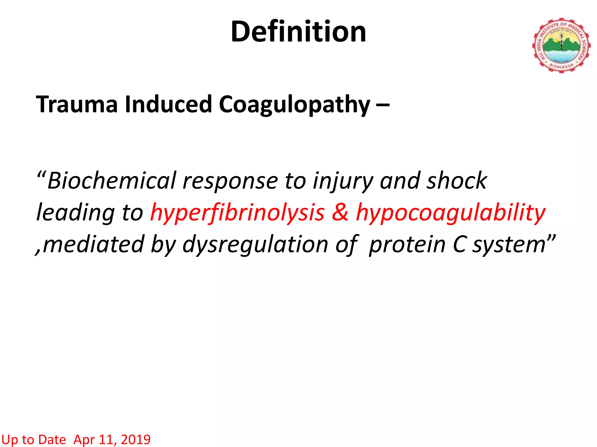 Trauma induced coagulopathy | PPTX