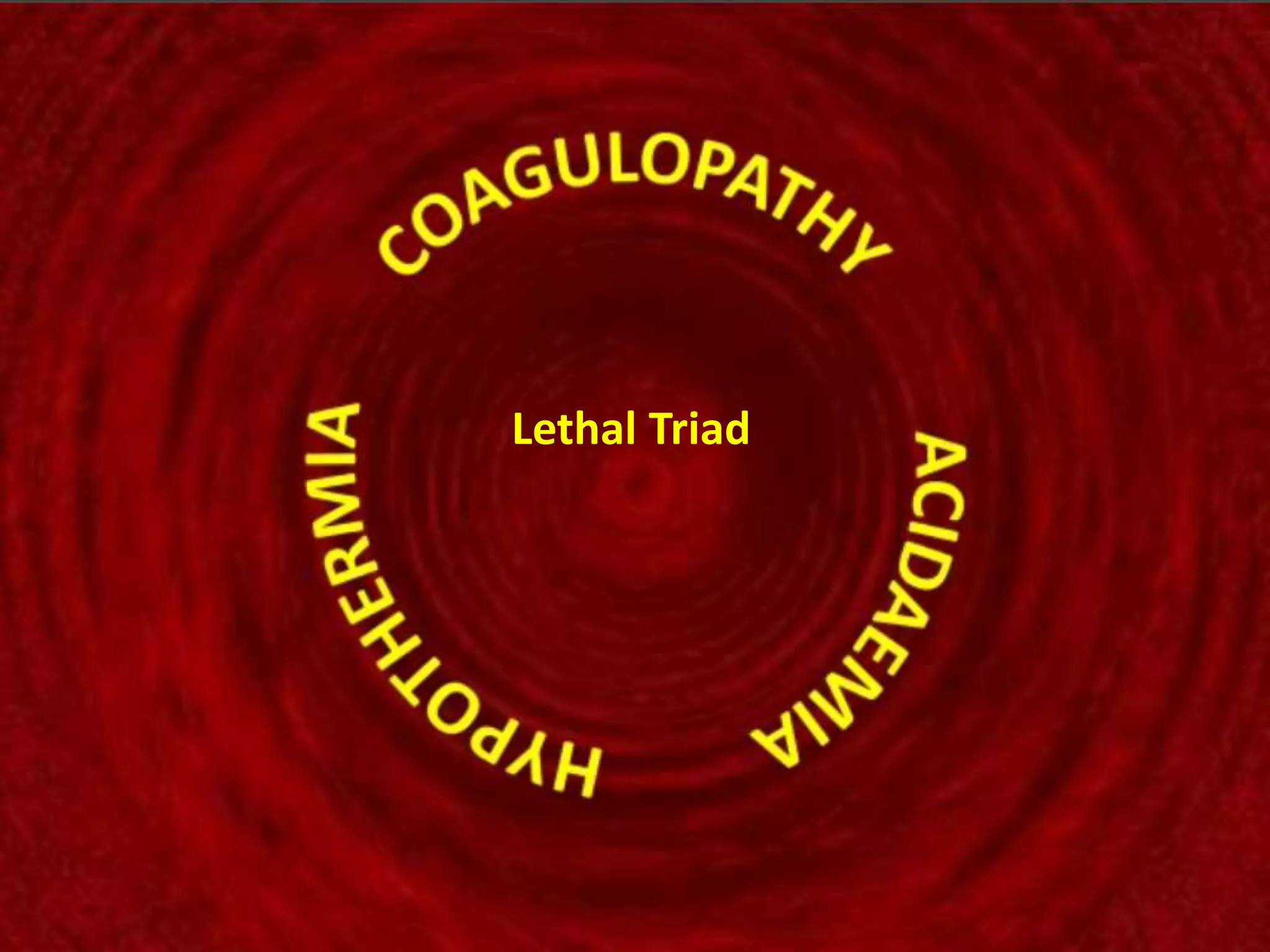 Trauma induced coagulopathy | PPTX